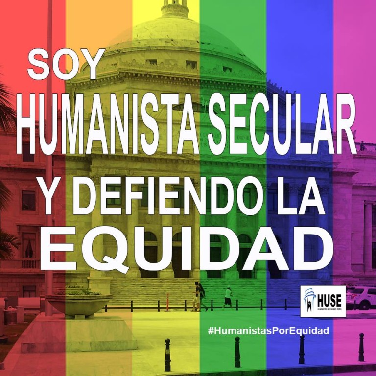 Soy Humanista Secular y defiendo la Equidad. | Humanistas de Puerto Rico